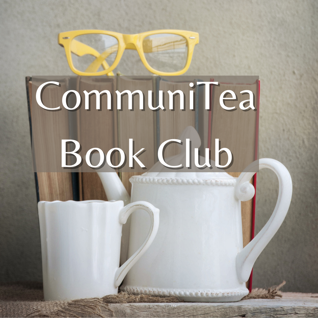 CommuniTea Book Club – Friday Afternoon