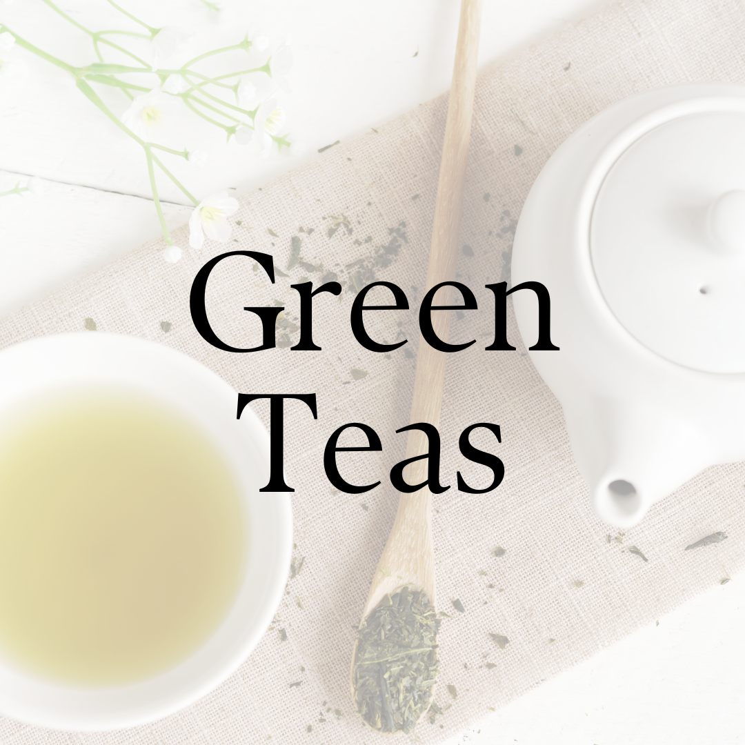 Green Teas – Friday Afternoon