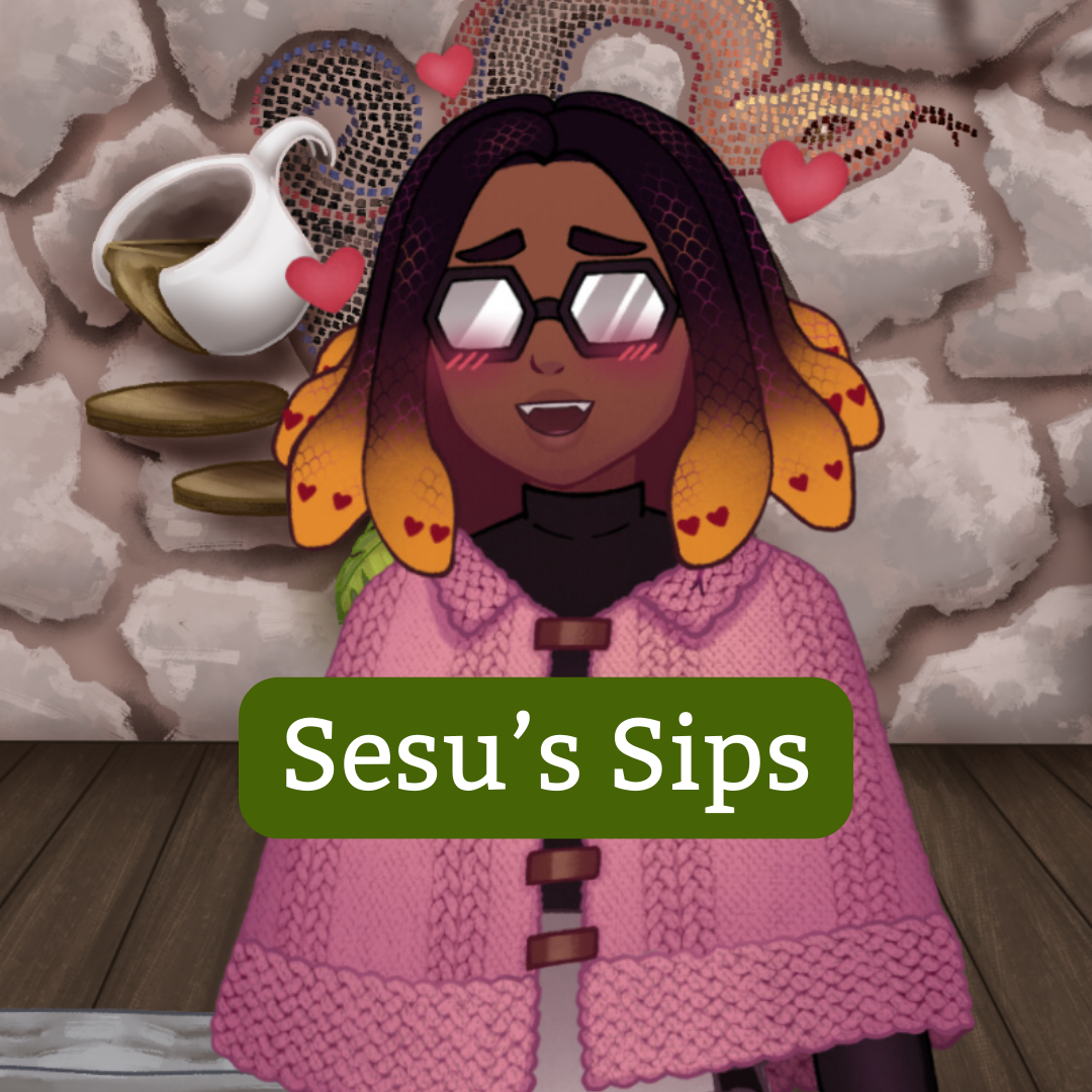Sesu's Sips – Friday Afternoon