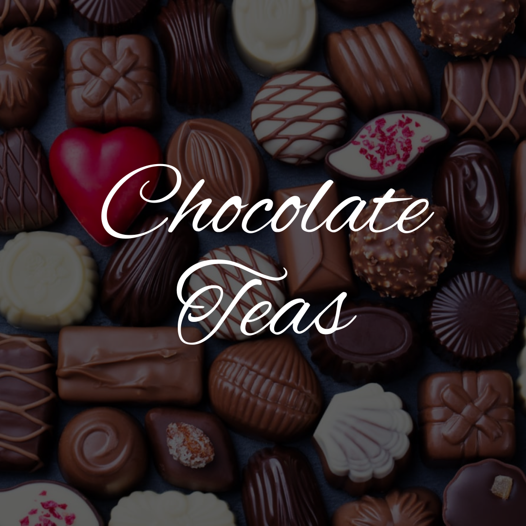 Chocolate Teas – Friday Afternoon